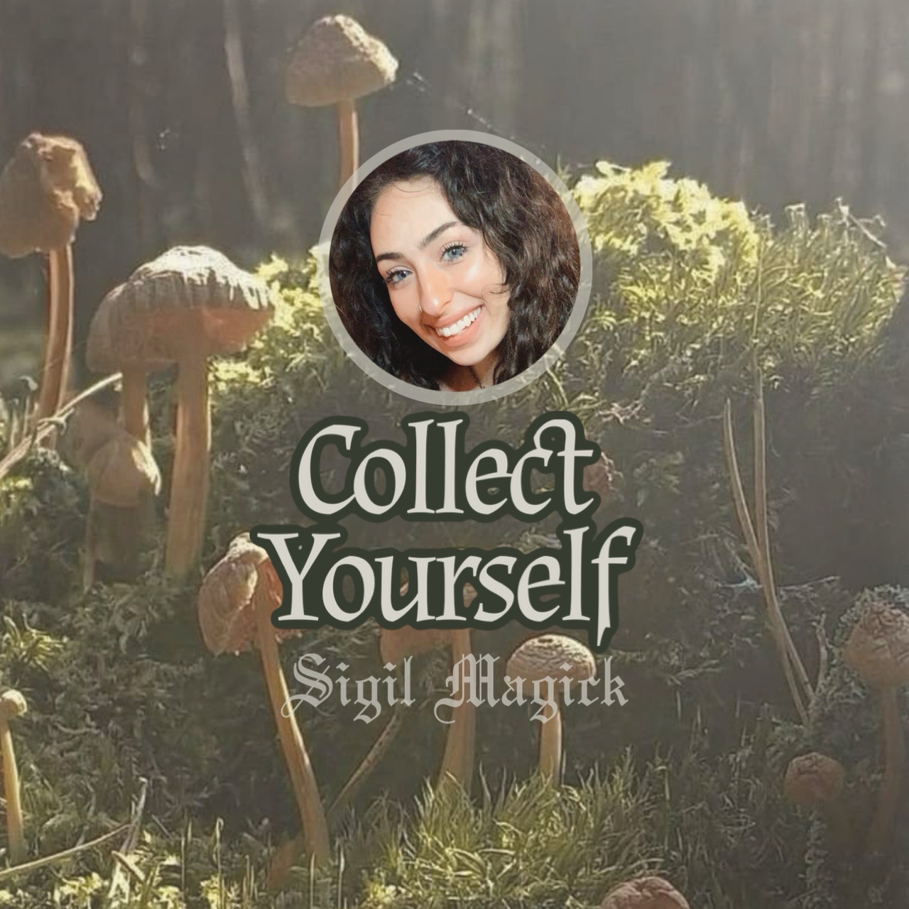 Sigil Magick: Collect Yourself – Sydney Evergreen
